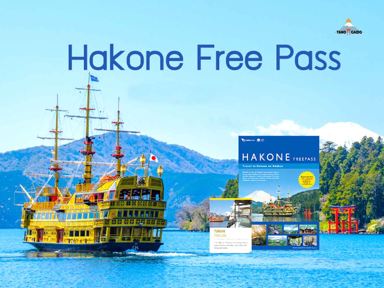 Hakone Free Pass | TANOGAIDO