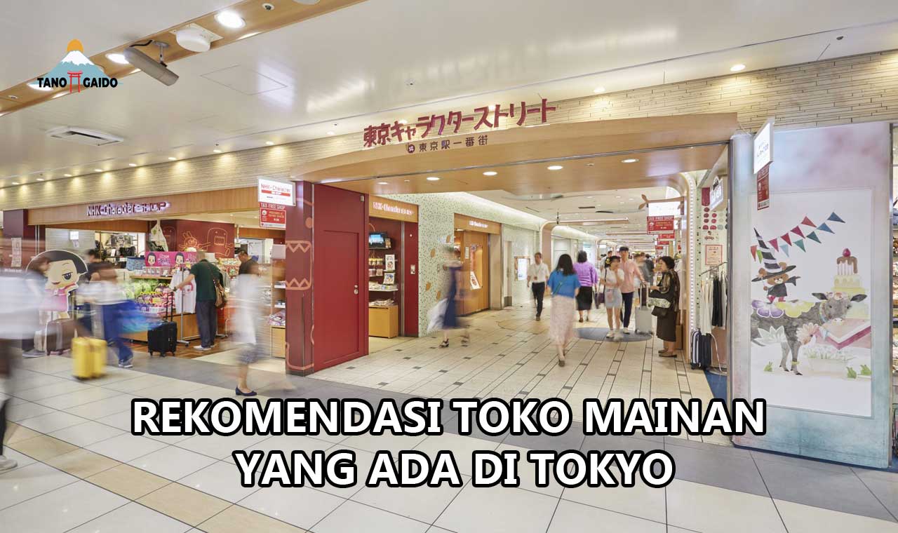 5 Rekomendasi Toko Mainan yang Ada di Tokyo | TANOGAIDO
