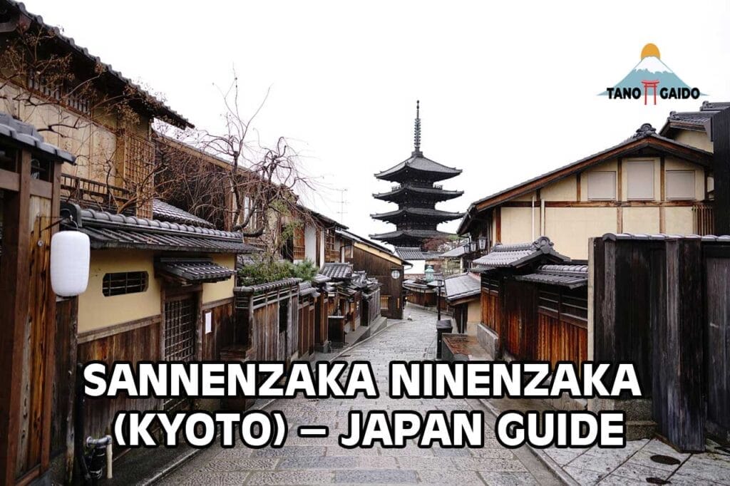 Sannenzaka Ninenzaka, Kyoto | TANOGAIDO